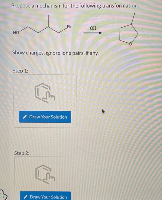 Solved Propose a mechanism for the following transformation: | Chegg.com
