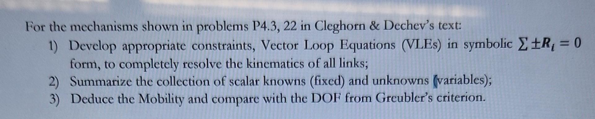 Solved For the mechanisms shown in problems P4.3, 22 in | Chegg.com