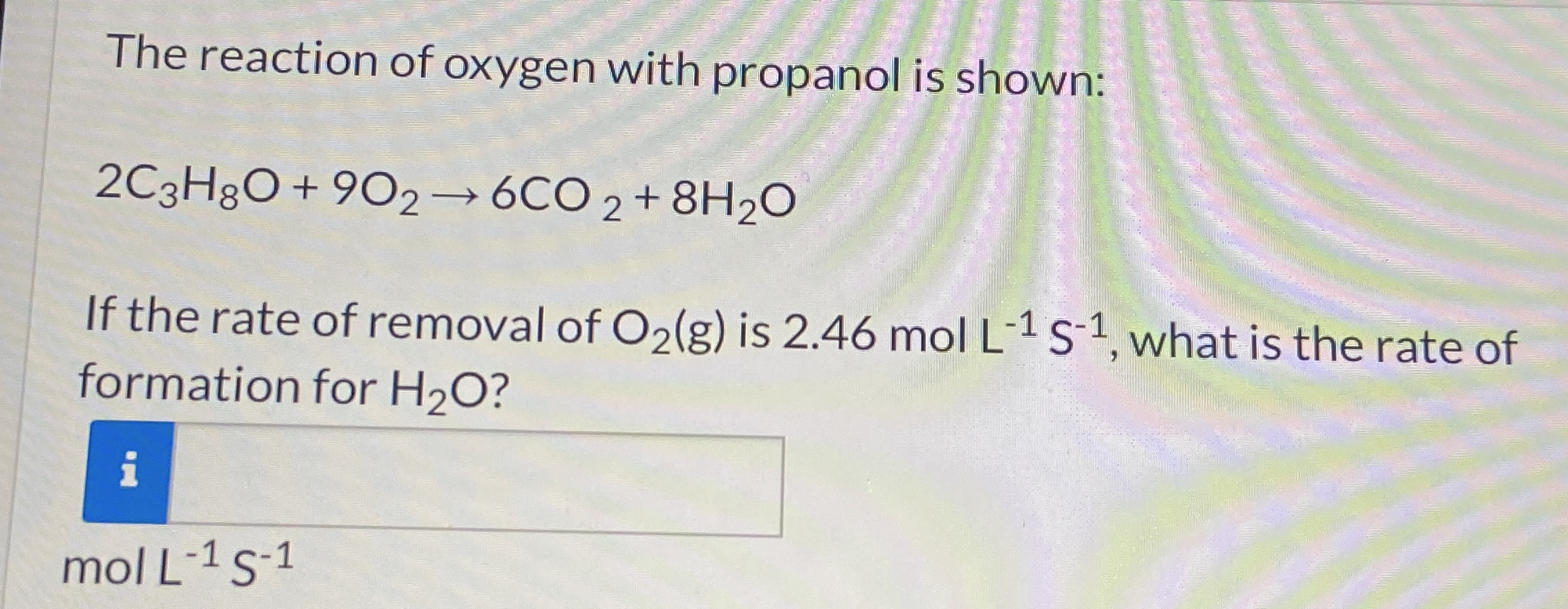 The reaction of oxygen with propanol is | Chegg.com