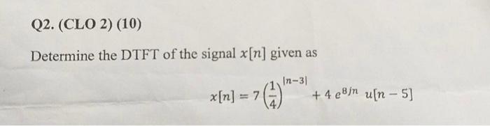 Solved Determine the DTFT of the signal x[n] given as | Chegg.com
