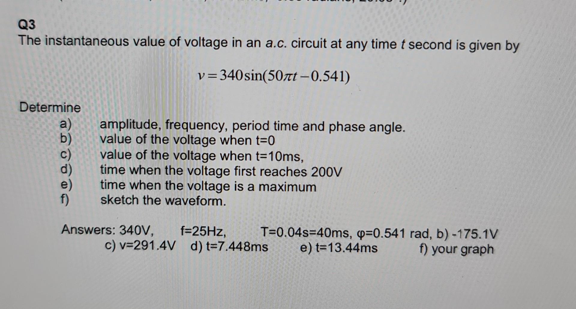 Solved Q3 The instantaneous value of voltage in an a.c. | Chegg.com