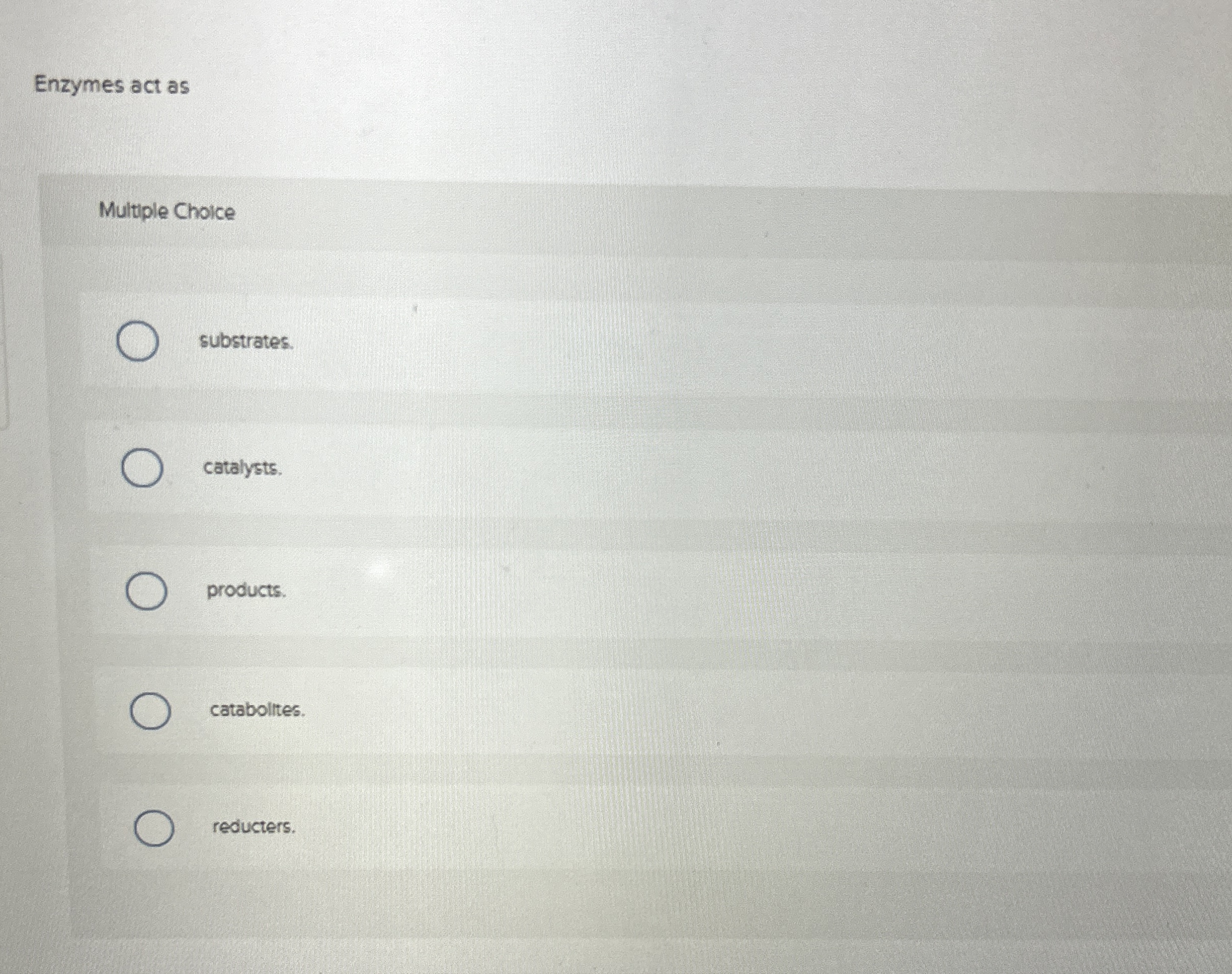 Solved Enzymes act asMultiple | Chegg.com