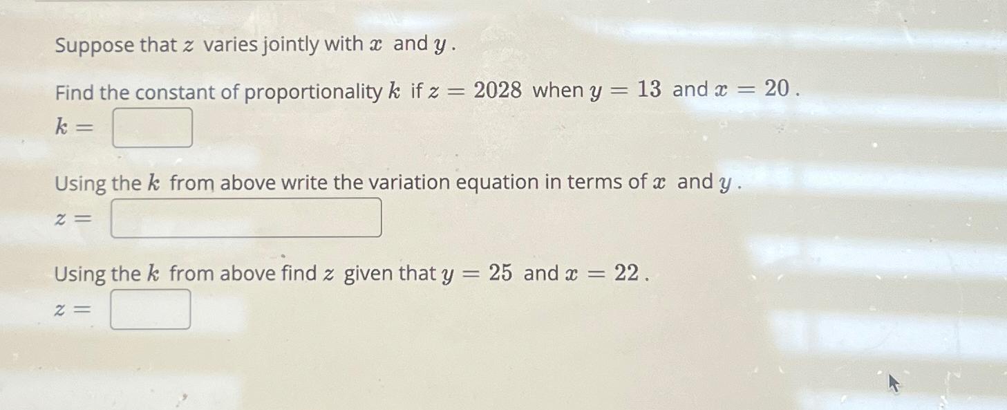 Solved Suppose that z ﻿varies jointly with x ﻿and y.Find the | Chegg.com