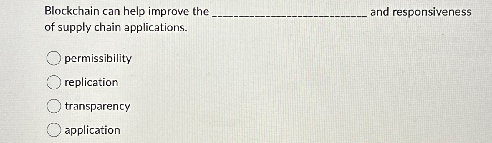 Solved Blockchain can help improve the and responsiveness of | Chegg.com