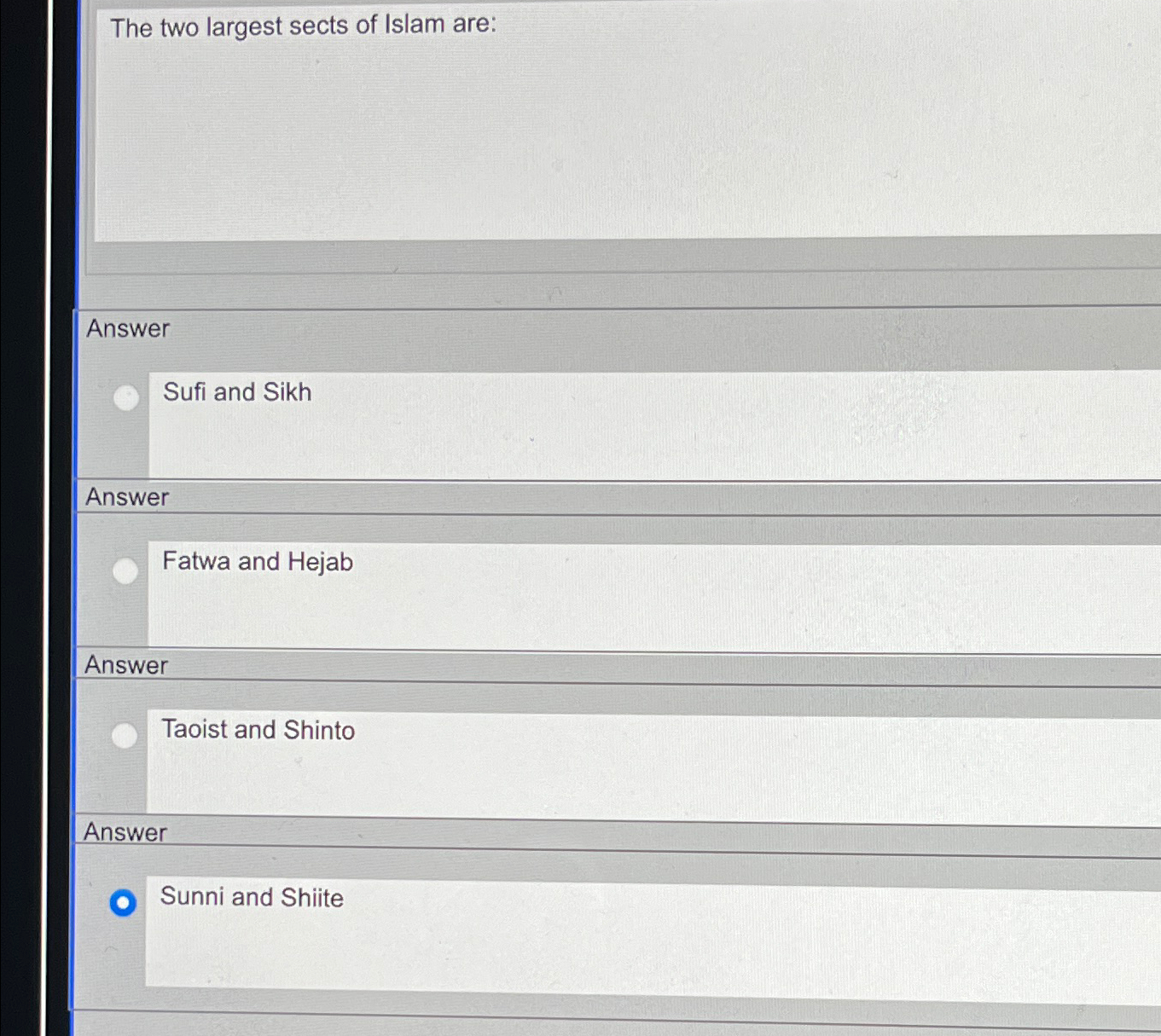 Solved The two largest sects of Islam are:AnswerSufi and | Chegg.com