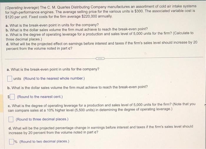 Solved (Operating leverage) The C. M. Quarles Distributing | Chegg.com