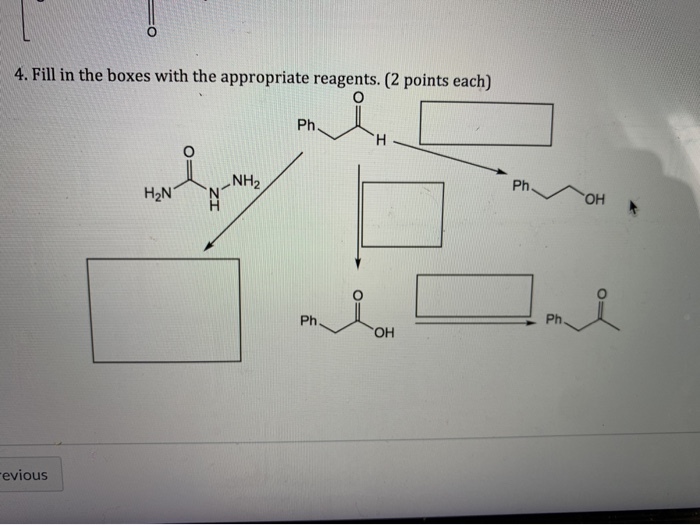 Solved 4. Fill in the boxes with the appropriate reagents. | Chegg.com