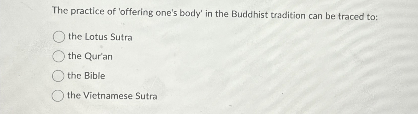 Solved The practice of 'offering one's body' in the Buddhist | Chegg.com