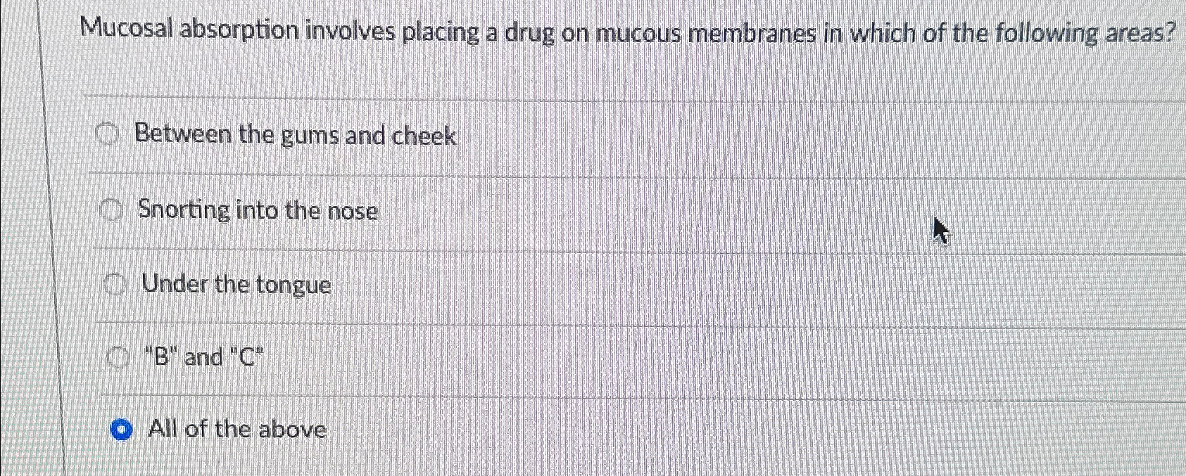 Solved Mucosal absorption involves placing a drug on mucous | Chegg.com