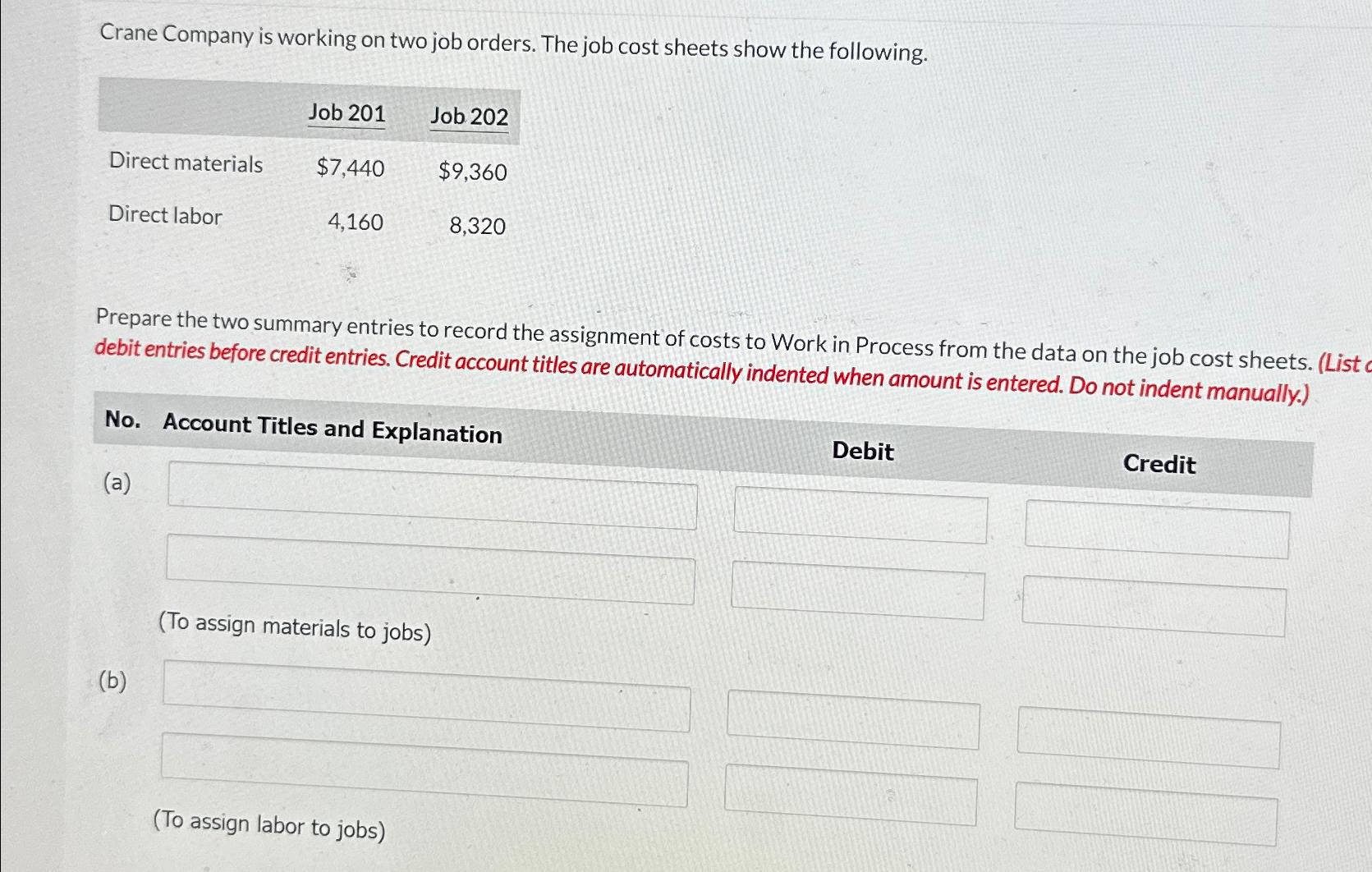 Solved Crane Company is working on two job orders. The job | Chegg.com