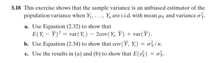 Solved 3.18 This exercise shows that the sample variance is | Chegg.com