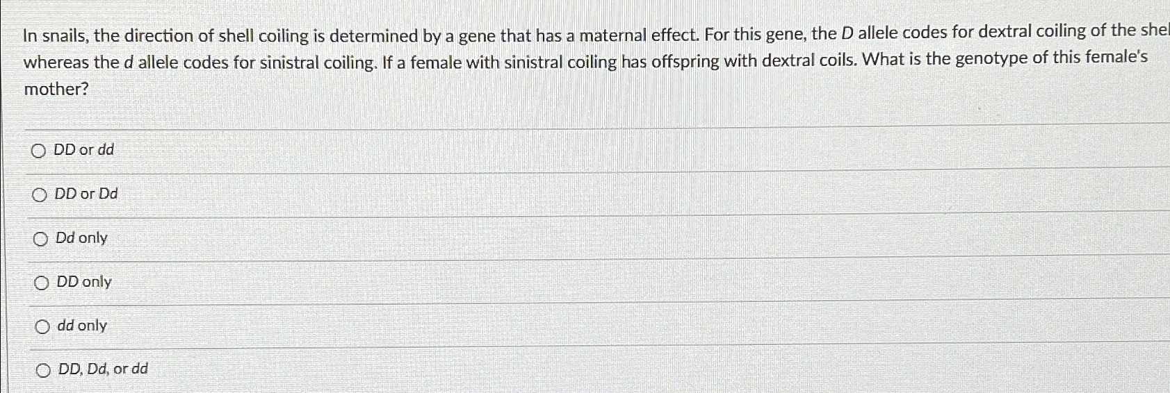 Solved In snails, the direction of shell coiling is | Chegg.com