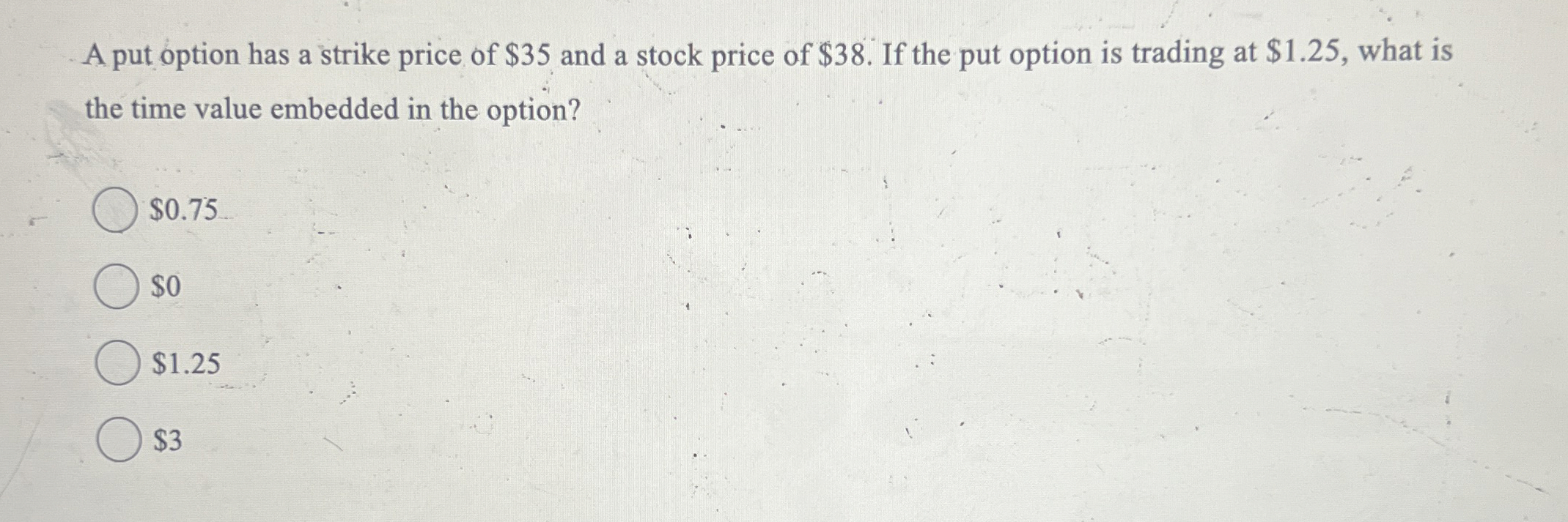 Solved A put option has a strike price of $35 ﻿and a stock | Chegg.com