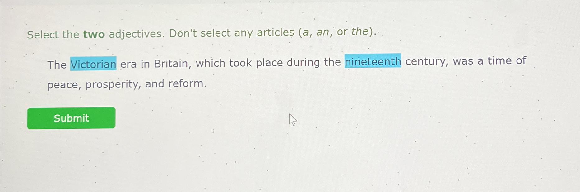 Solved Select the two adjectives. Don't select any articles | Chegg.com