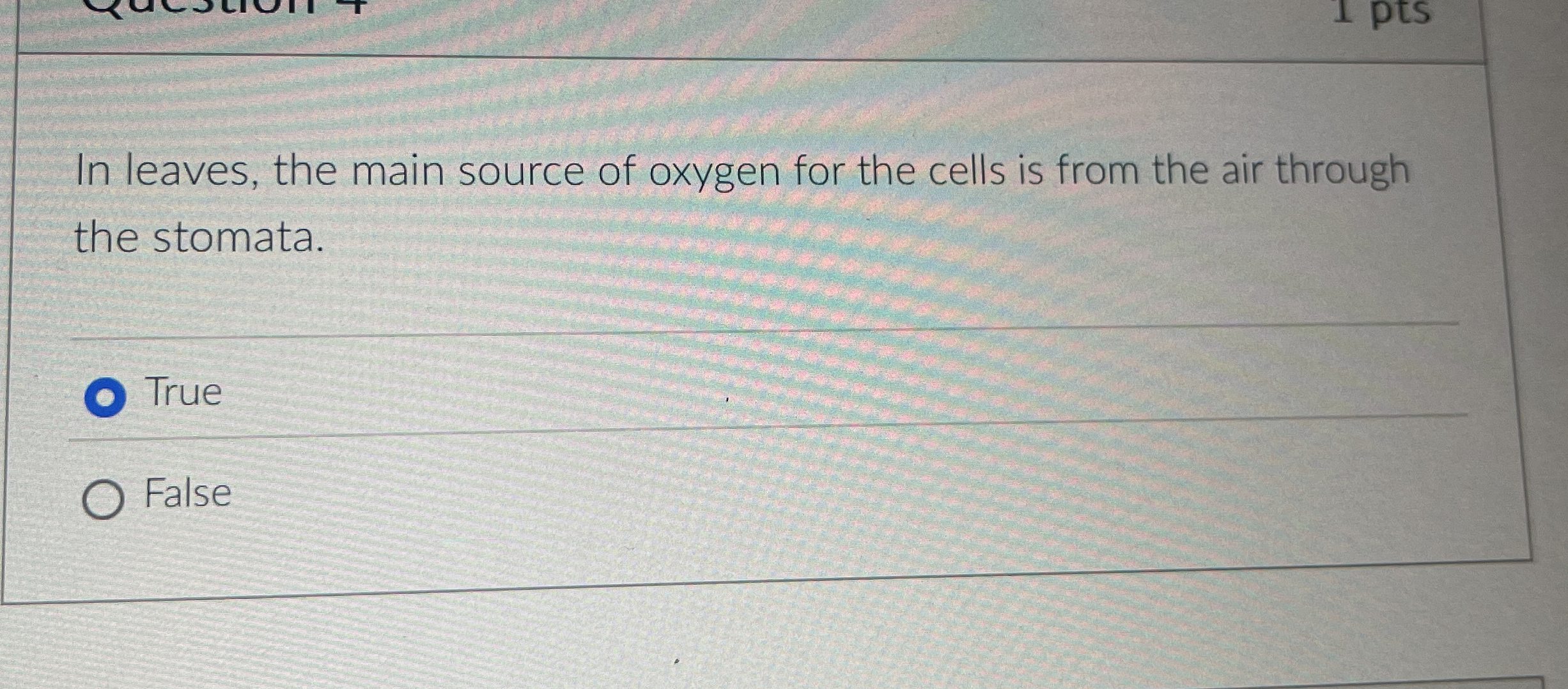 Solved In leaves, the main source of oxygen for the cells is | Chegg.com