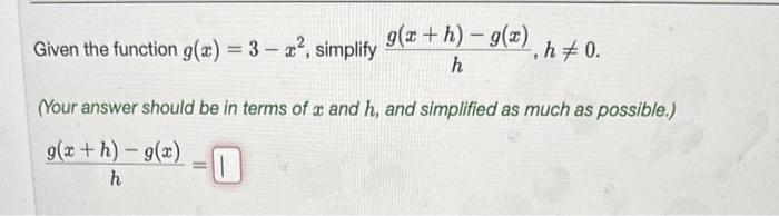 Solved Given the function g(x)=3−x2, simplify | Chegg.com