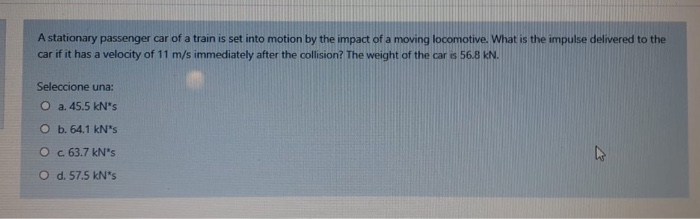 Solved A stationary passenger car of a train is set into | Chegg.com