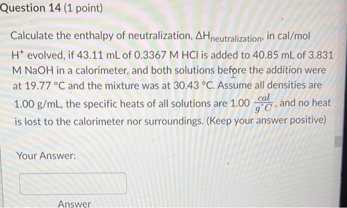 Solved Calculate the enthalpy of neutralization, | Chegg.com