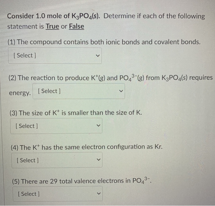 Solved Consider 1.0 mole of K3PO4(s). Determine if each of | Chegg.com