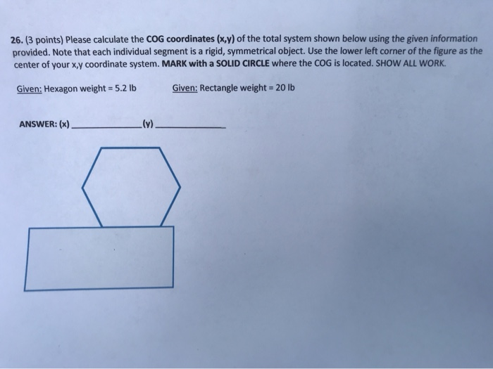 Solved 26. (3 points) Please calculate the COG Coordinates | Chegg.com