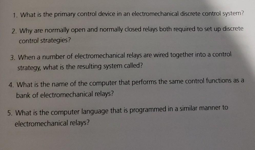 Solved 1. What is the primary control device in an | Chegg.com
