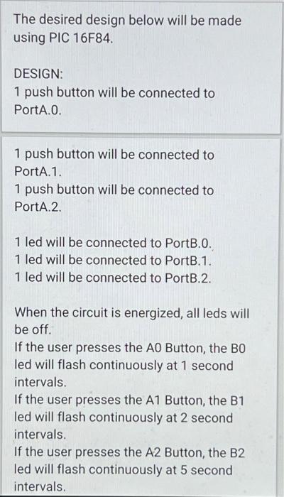 Solved The desired design below will be made using PIC | Chegg.com