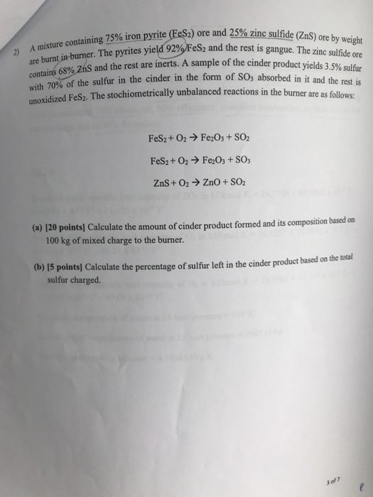 Solved 2) mixture containing 75% iron pyrite (FeS2) ore and | Chegg.com