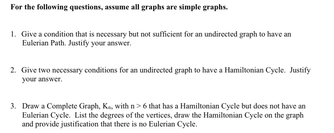 Solved For the following questions, assume all graphs are | Chegg.com