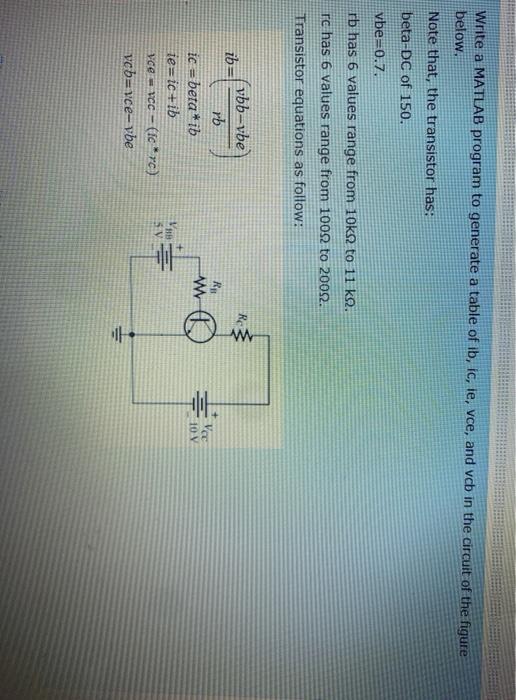 Solved Write a MATLAB program to generate a table of ib, ic, | Chegg.com