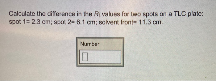 Solved Calculate the difference in the Rf values for two | Chegg.com