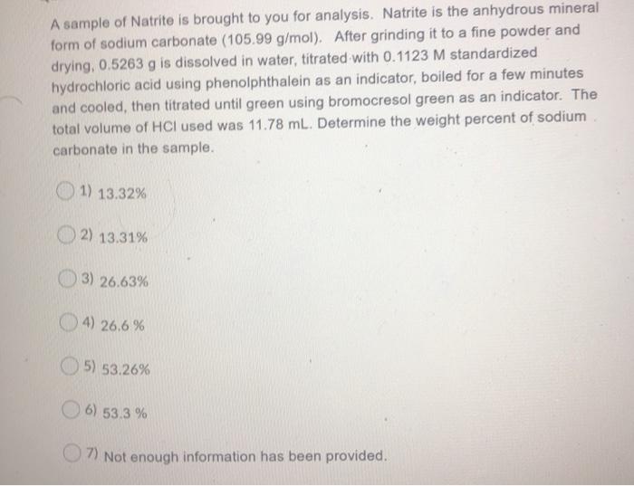 Solved A sample of Natrite is brought to you for analysis. | Chegg.com