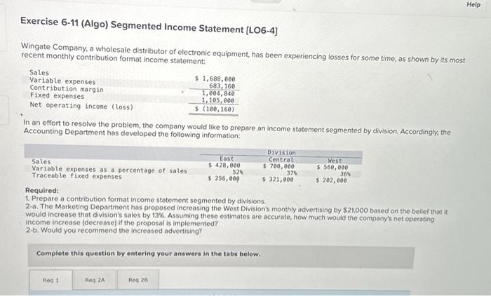 Solved Exercise 6-11 (Algo) Segmented Income Statement | Chegg.com