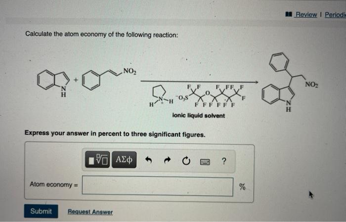 Solved Calculate the atom economy of the following reaction: | Chegg.com