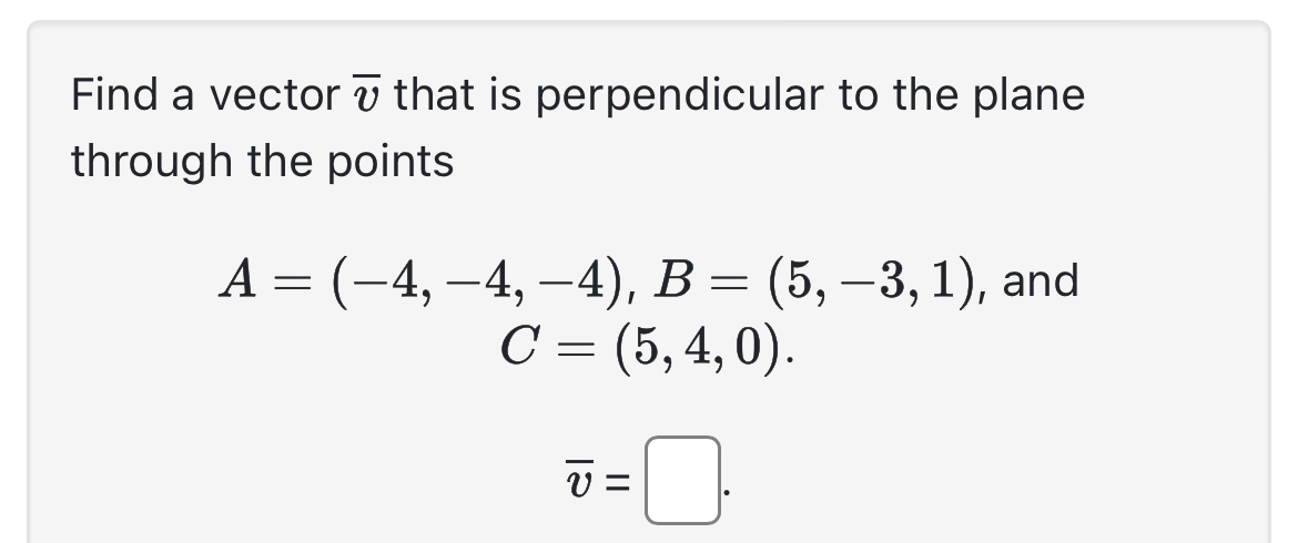 Solved Find a vector ?bar (v) ﻿that is perpendicular to the | Chegg.com