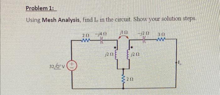 Solved Using Mesh Analysis, find I0 in the circuit. Show | Chegg.com
