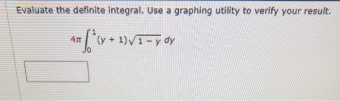 Solved Evaluate the definite integral. Use a graphing | Chegg.com