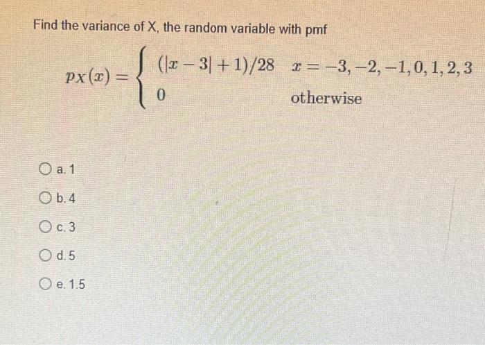 Solved Find the variance of X, the random variable with pmf | Chegg.com