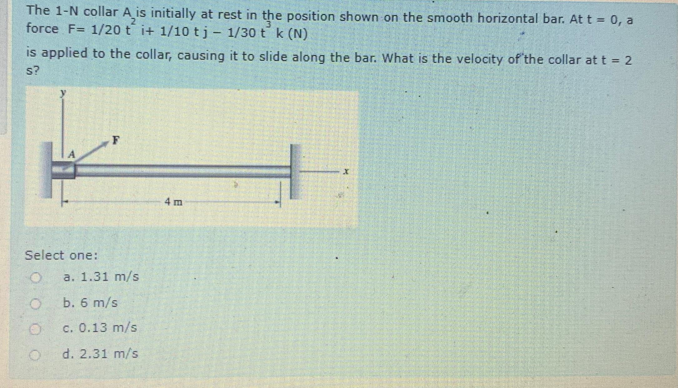 Solved The 1-N ﻿collar A2 ﻿is initially at rest in the | Chegg.com