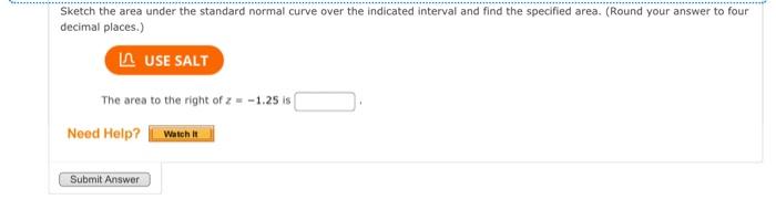 Solved Sketch the area under the standard normal curve over | Chegg.com