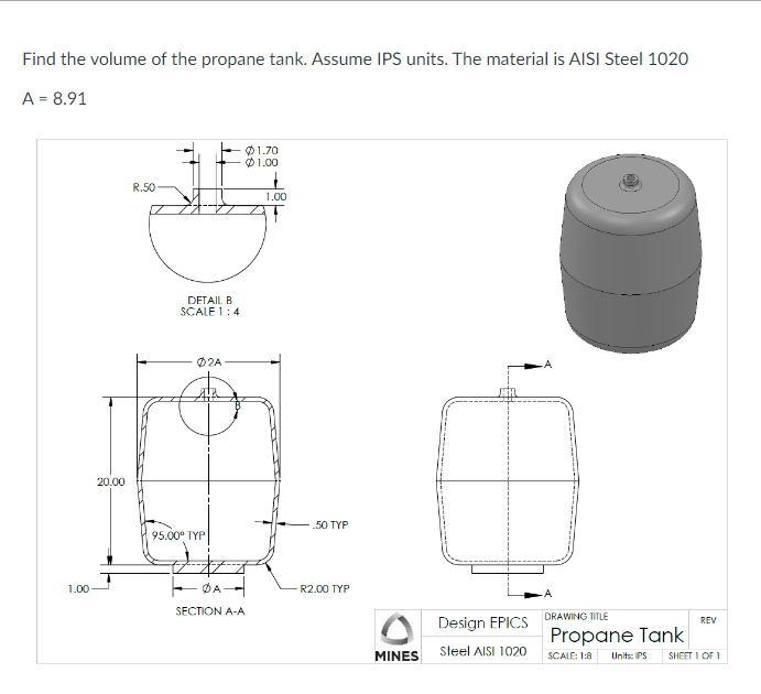 Find the volume of the propane tank. Assume IPS | Chegg.com