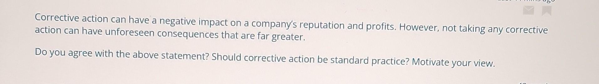 Solved Corrective action can have a negative impact on a | Chegg.com