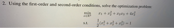 Solved 2. Using the first-order and second-order conditions, | Chegg.com