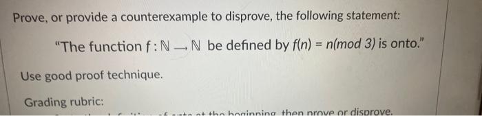 Solved Prove, or provide a counterexample to disprove, the | Chegg.com