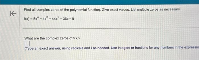 Solved Find all complex zeros of the polynomial function. | Chegg.com