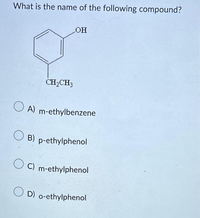 Solved What is the IUPAC name of the compound shown below? | Chegg.com