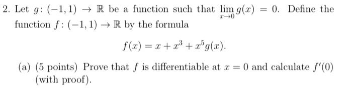 Solved 2. Let g:(−1,1)→R be a function such that | Chegg.com
