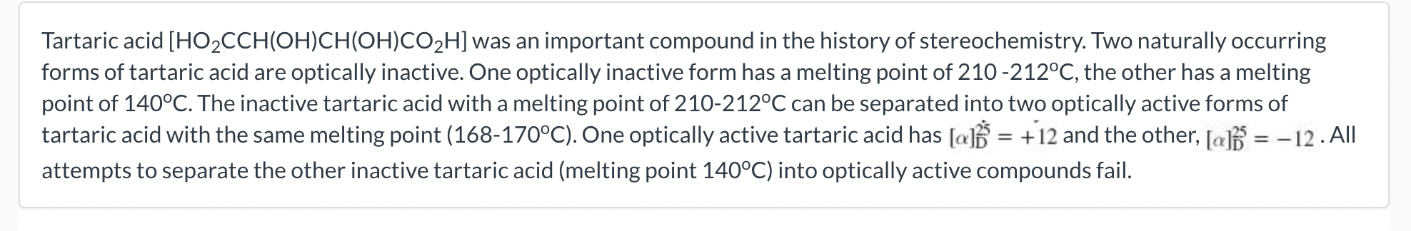 Solved Tartaric acid HO2CCH(OH)CH(OH)CO2H ﻿was an ﻿important | Chegg.com