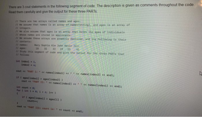 Solved There are 3 cout statements in the following segment | Chegg.com