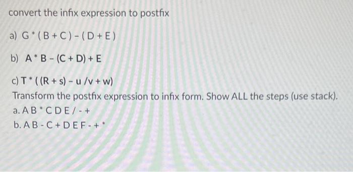 Solved convert the infix expression to postfix a) | Chegg.com