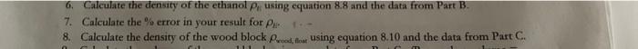 Solved Part A: Testing Archimedes' Law Part B: Calculating | Chegg.com Solved Part A: Testing Archimedes' Law Part B: Calculating | Chegg.com